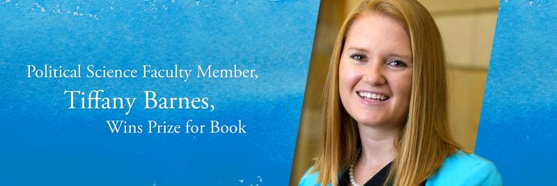 Political Science Faculty Member Tiffany Barnes Wins Prize for Book ...